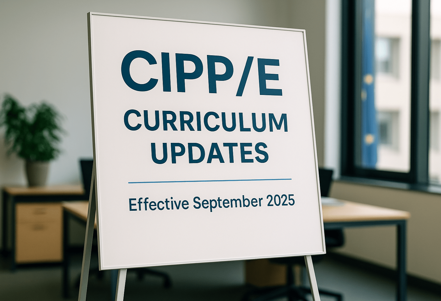 2025 CIPP/E Prep Suite Updates - 22Academy