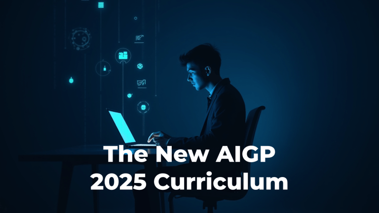 The New AIGP 2025 Curriculum - 22Academy