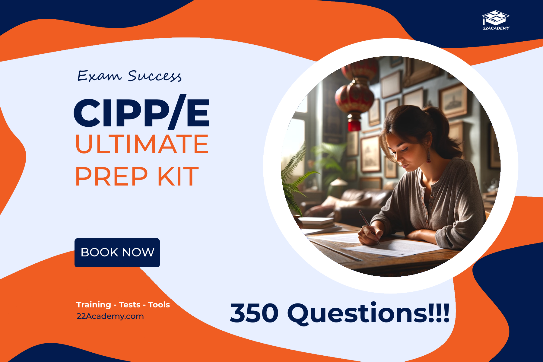 CIPP/E - Ultimate Prep Kit - 22Academy